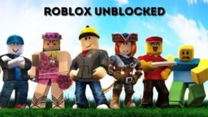 Roblox Unblocked: The Ultimate Guide to Playing